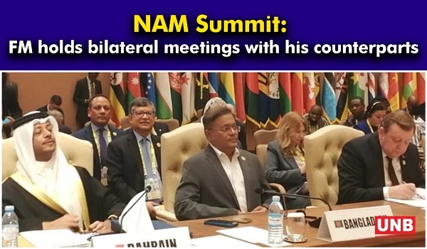 NAM Summit: FM holds bilateral meetings with his counterparts | UNB ...